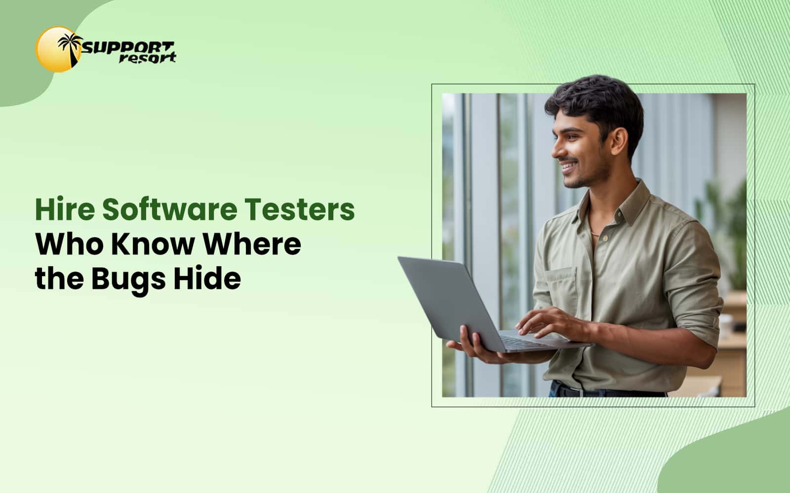 Hire QA Testers | Dedicated QA Engineers | Support Resort